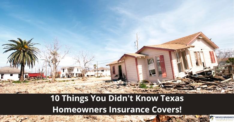 10 Things You Didn’t Know Texas Homeowners Insurance Covers! - Service ...